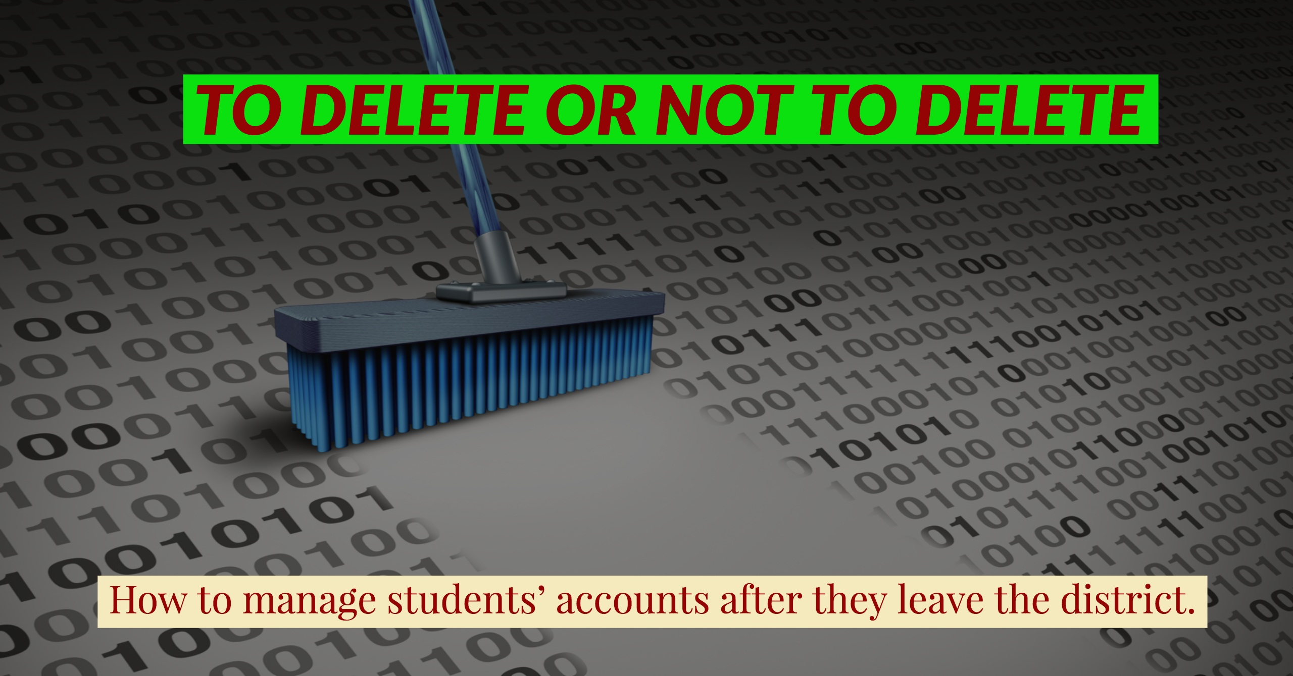 TO DELETE OR NOT TO DELETE